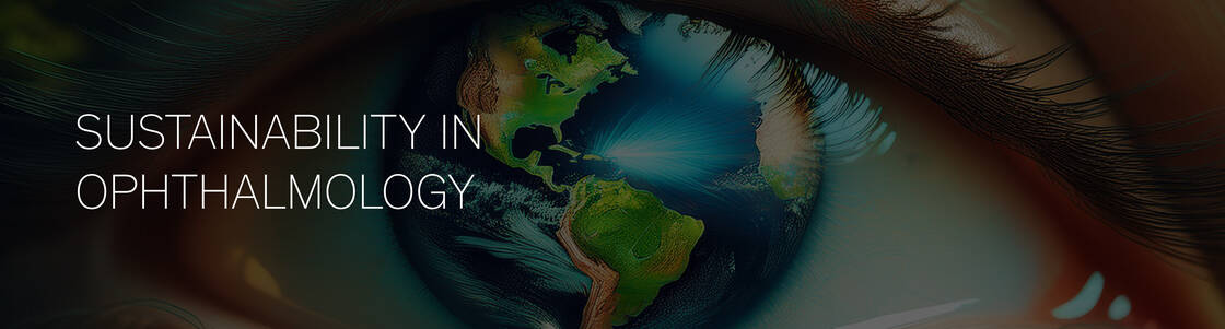 Oertli Blog | Sustainability in Ophthalmology: Are you ready?